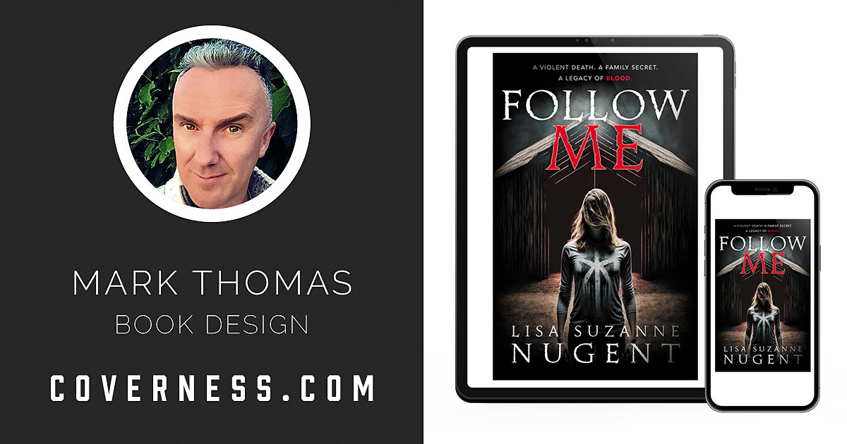Follow Me - modern horror novel book design by Mark Thomas